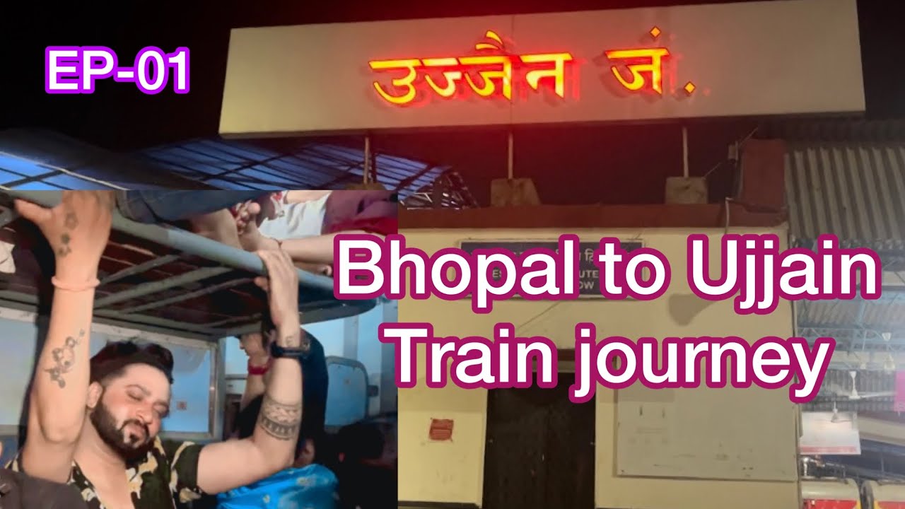 Vlog #46 || EP-01 || travelling day || Bhopal to Ujjain train journey || #bhopal #ujjain - YouTube