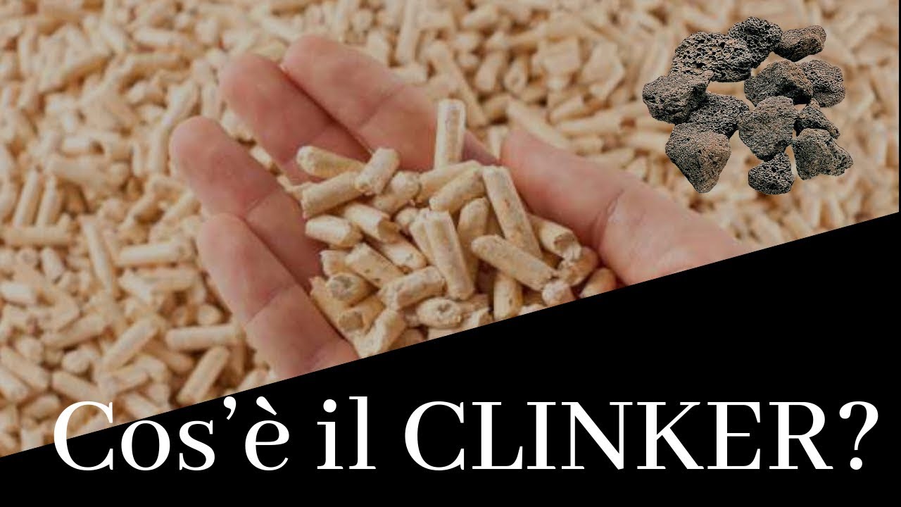 Cos'é il CLINKER e come si forma nelle stufe e caldaie a PELLET o ...