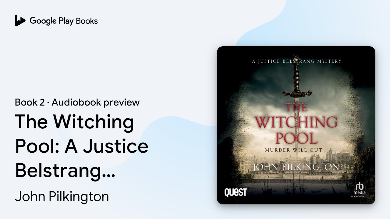 The Witching Pool: A Justice Belstrang Mystery:… by John Pilkington ...