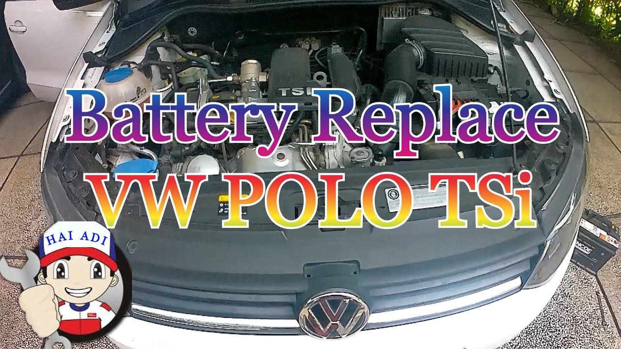 Battery Replace VW Polo TSi | Rekomendasi Aki Volk Wagen Polo - YouTube