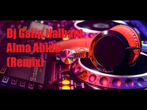 Dj Galip Nalbant-Alma Abdiu & Baba Li - Me Fal 2016 (Remix)