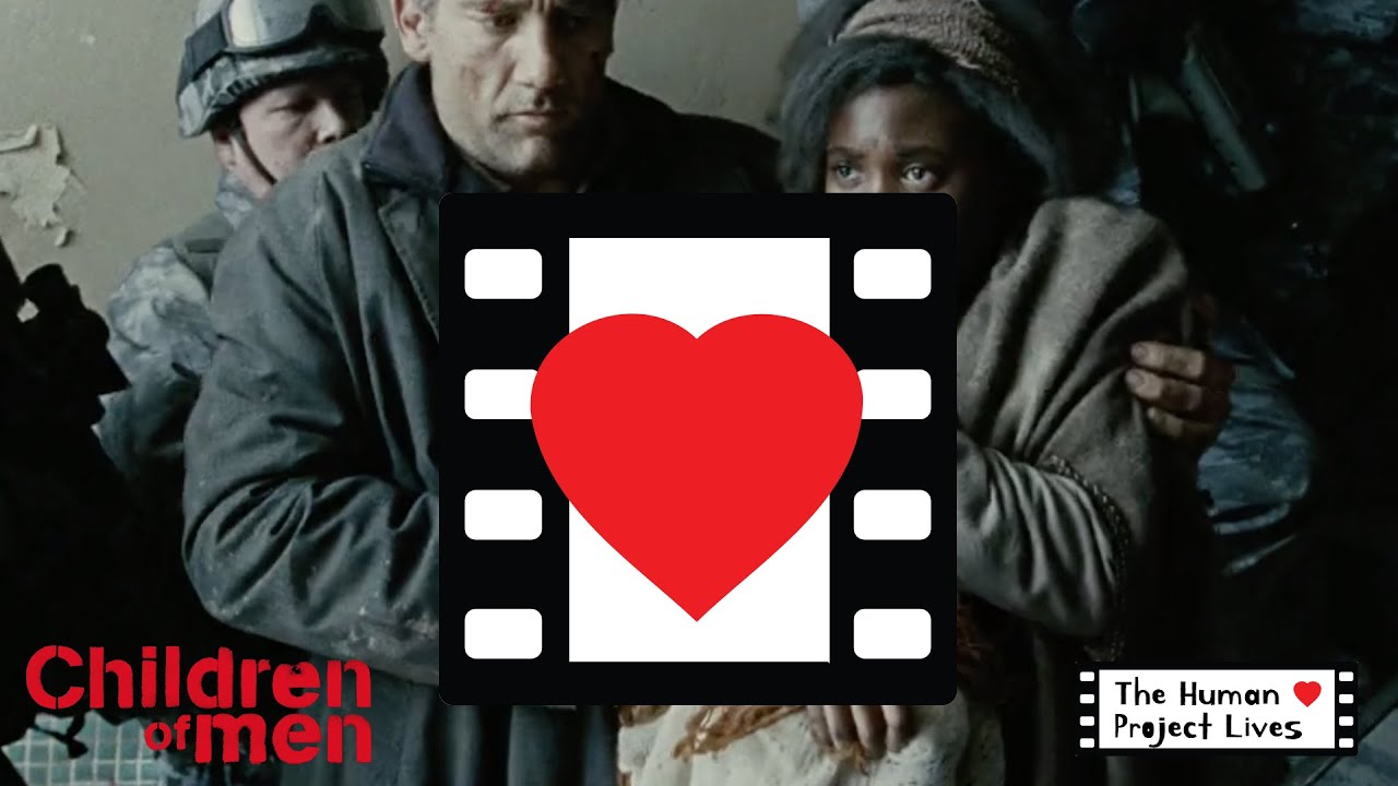 The Human Project Lives – Children of Men - YouTube