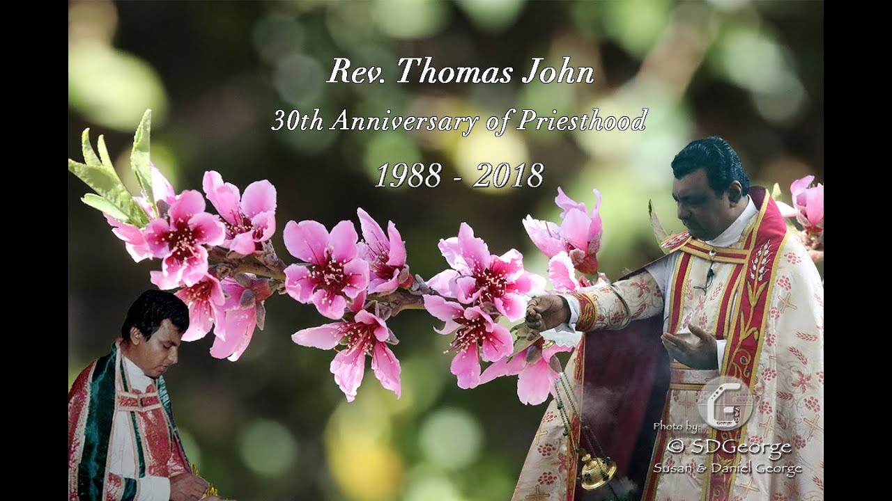 Rev Thomas John 30th Anniversary of Priesthood - YouTube
