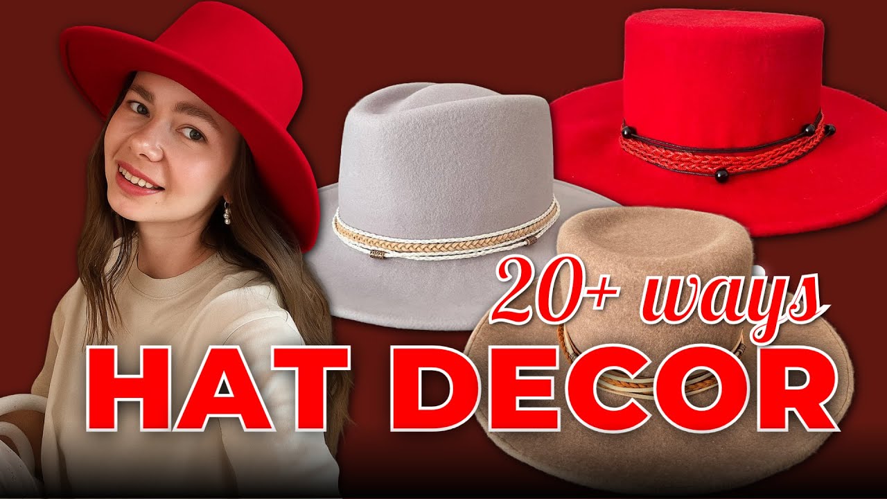 Hat Makeover | 20+ Creative Ways to Transform a Plain Hat - YouTube
