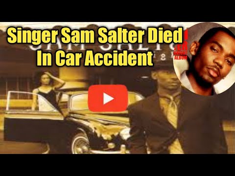 Singer Sam Salter Passed Away in Car Accident || Singe Sam Salter Died ...