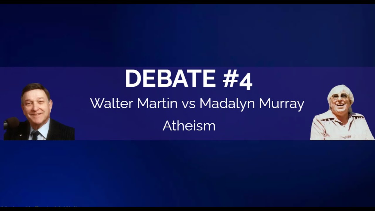 Walter Martin vs Madalyn Murray | Atheism - YouTube