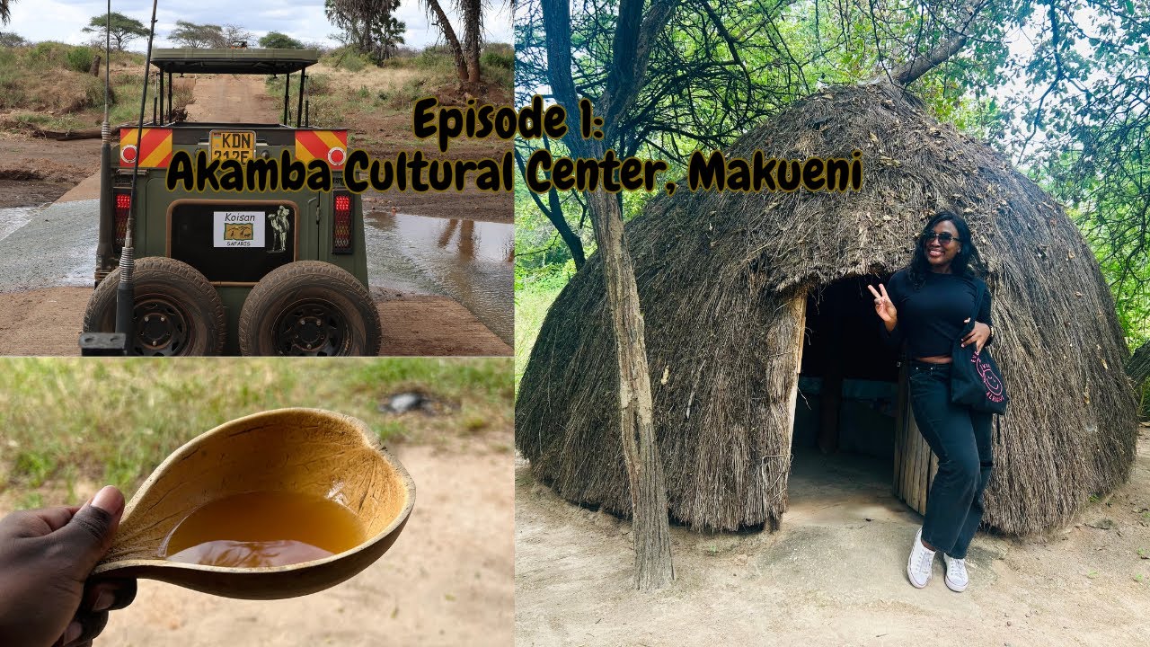 Episode 1 Road Trip to Eastern Kenya / Akamba Cultural Center in ...