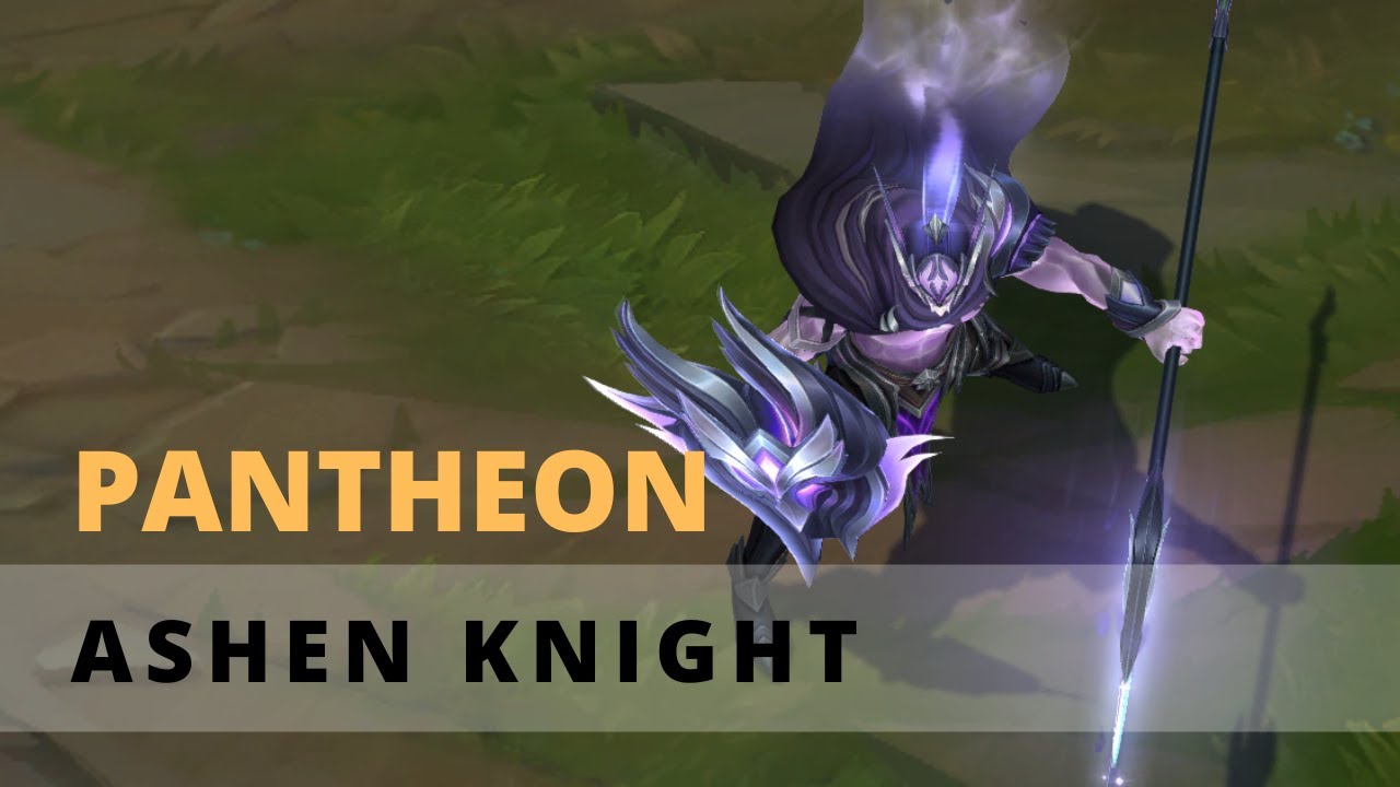 Ashen Knight Pantheon - YouTube