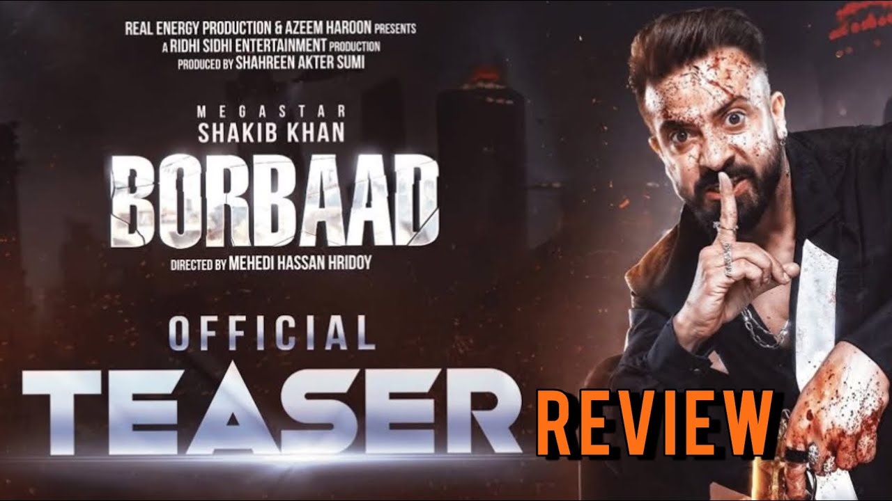 BORBAAD Teaser REVIEW | SHAKIB KHAN 🔥🔥 | COPY CINEMA ? | Filmy Retake - YouTube