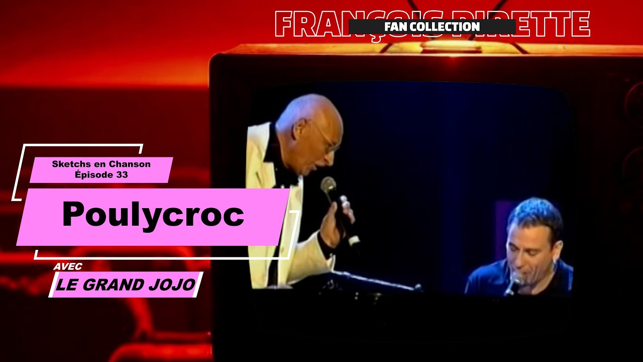 Collection Pirette - Sketchs en Chanson, Épisode 33 : Poulycroc (avec ...