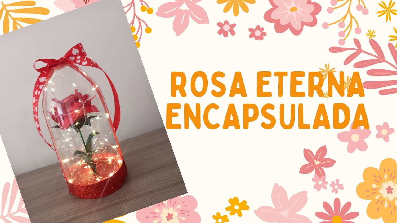 Como encapsular una rosa eterna en una botella plástica - YouTube