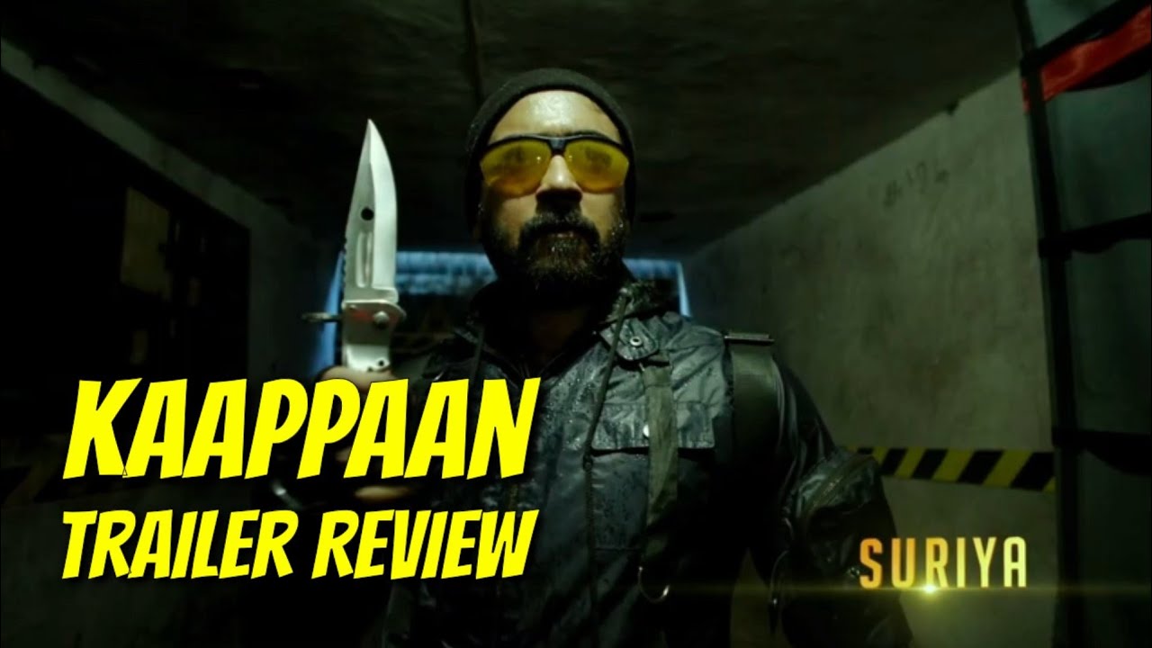 Kaappaan Trailer Review - Suriya Mohanlal Arya Harris Jayaraj Kv anand ...