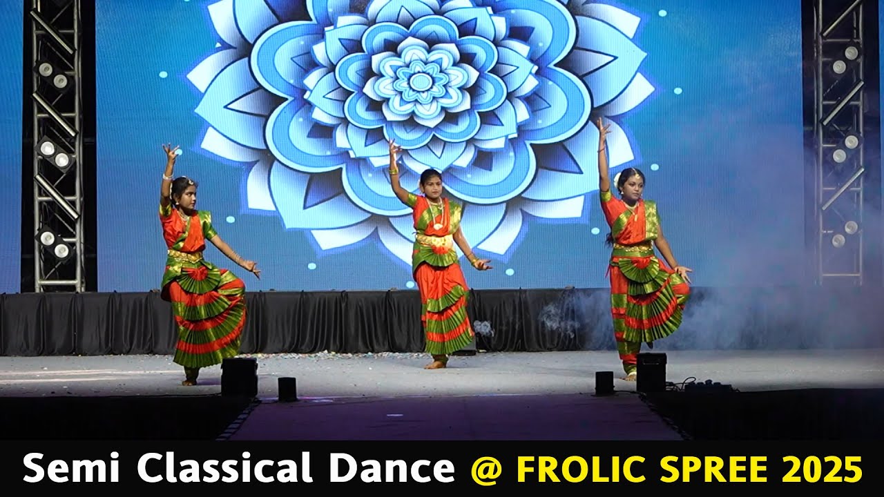 Semi Classical Dance @ Annual Day Celebration FROLIC SPREE 2025 ...