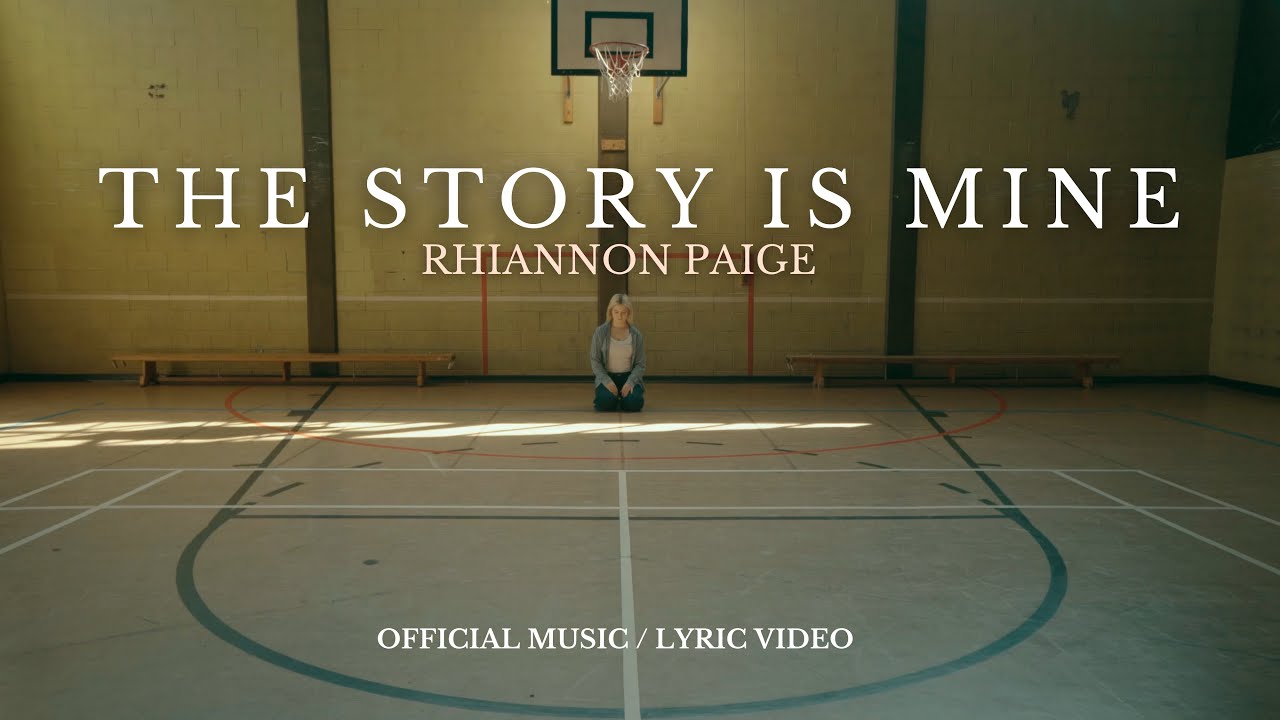THE STORY IS MINE | OFFICIAL MUSIC / LYRIC VIDEO | RHIANNON PAIGE - YouTube