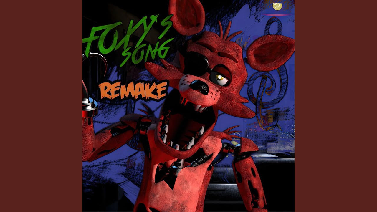 Foxy's Song Remake - "La Canción de Foxy de Five Nights At Freddy's ...