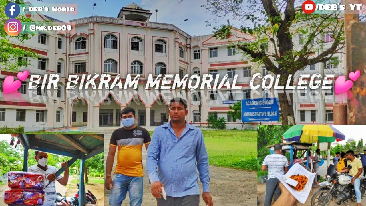 BIR BIKRAM MEMORIAL COLLEGE | Inside & Outside VIEW | One Of The ...