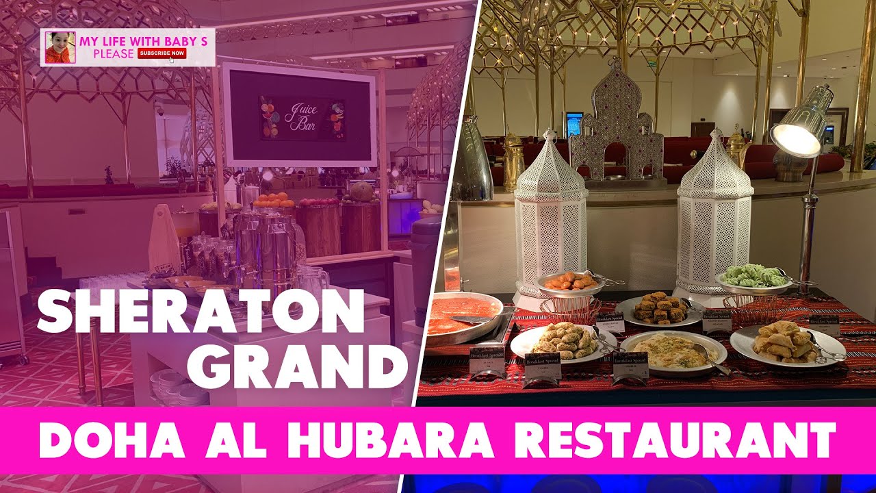 Sheraton Doha Al Hubara restaurant - YouTube