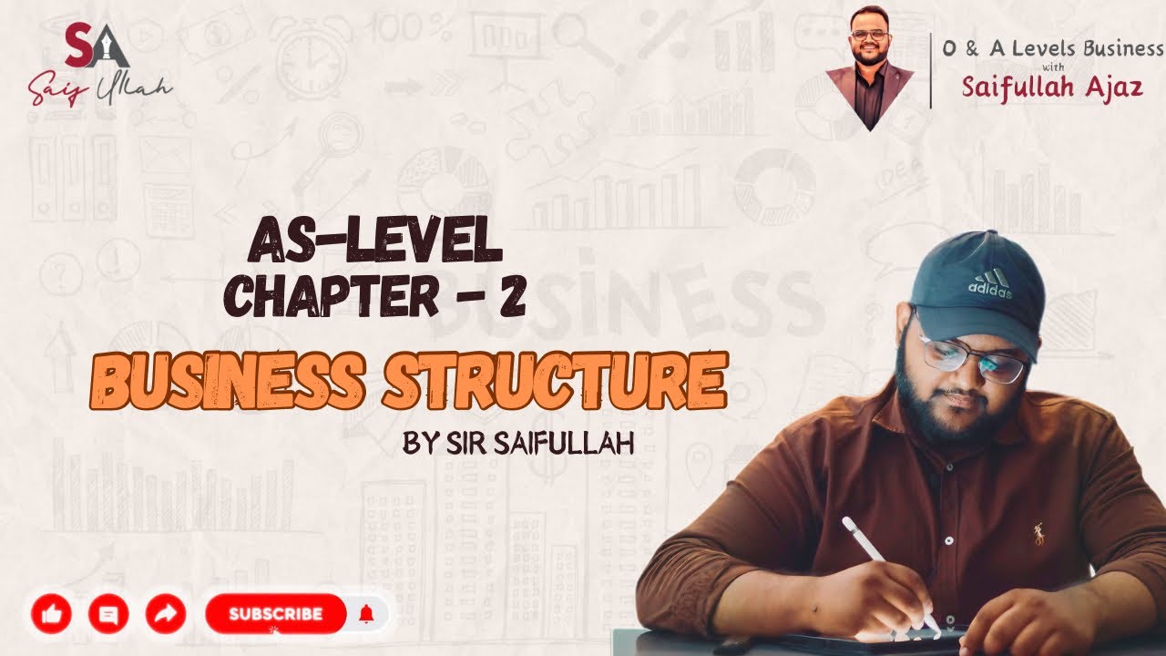As Level | Unit 1 Chapter 2 Business Structure| Business with Saifullah - YouTube