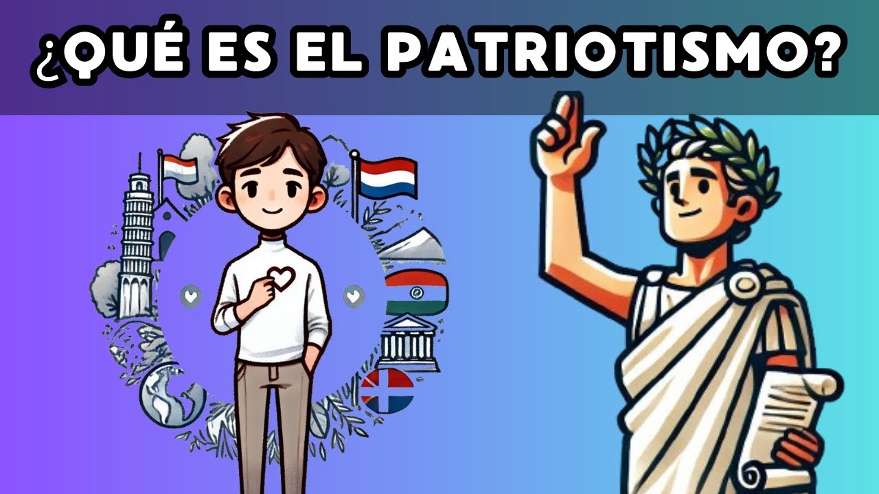¿Qué es el patriotismo? - YouTube