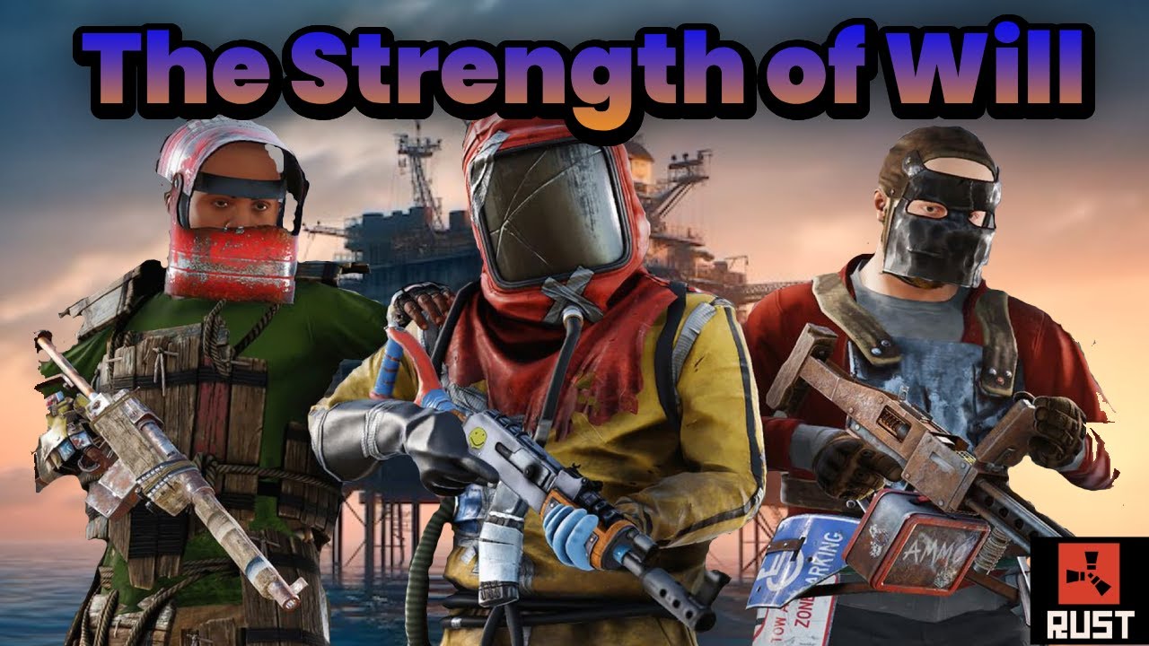 The Strength of Will!!! Rust S1 Ep1 - YouTube