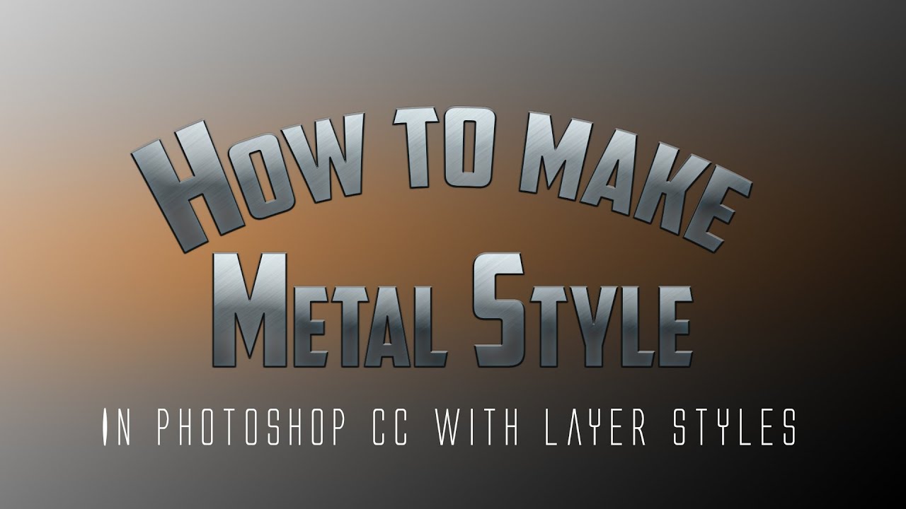 How to create metal looking font style in Photoshop CC - YouTube
