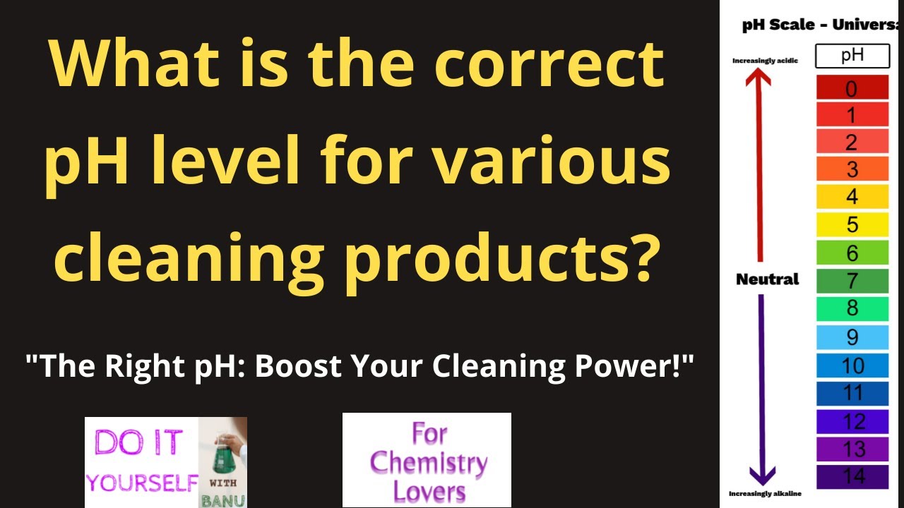 What is the correct pH level for various cleaning products? - YouTube