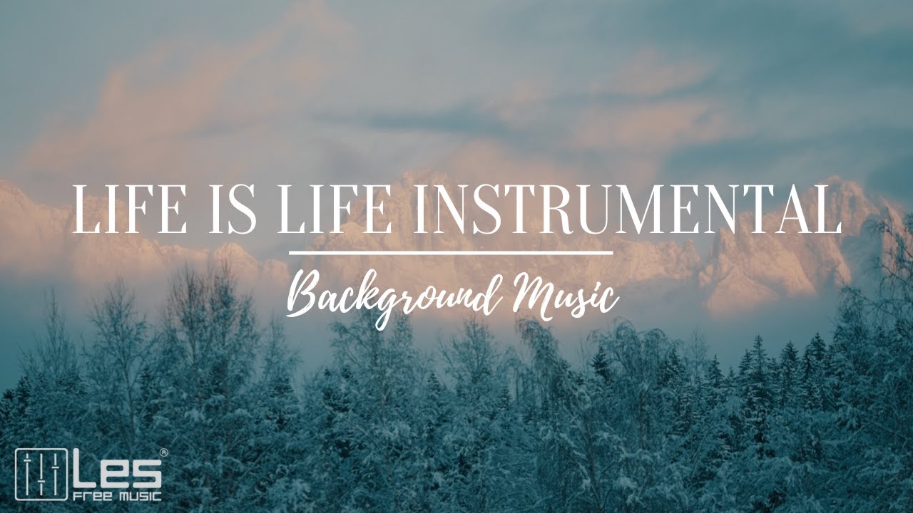 Life is Life Instrumental : Classic Rock Upbeat Positive Background ...