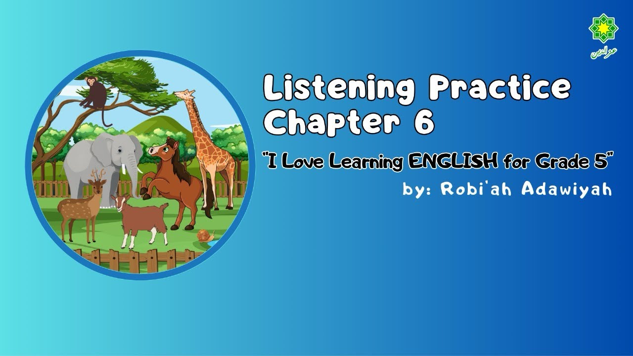 Listening Practice Chapter 6 - I Love Learning English For Grade 5 ...