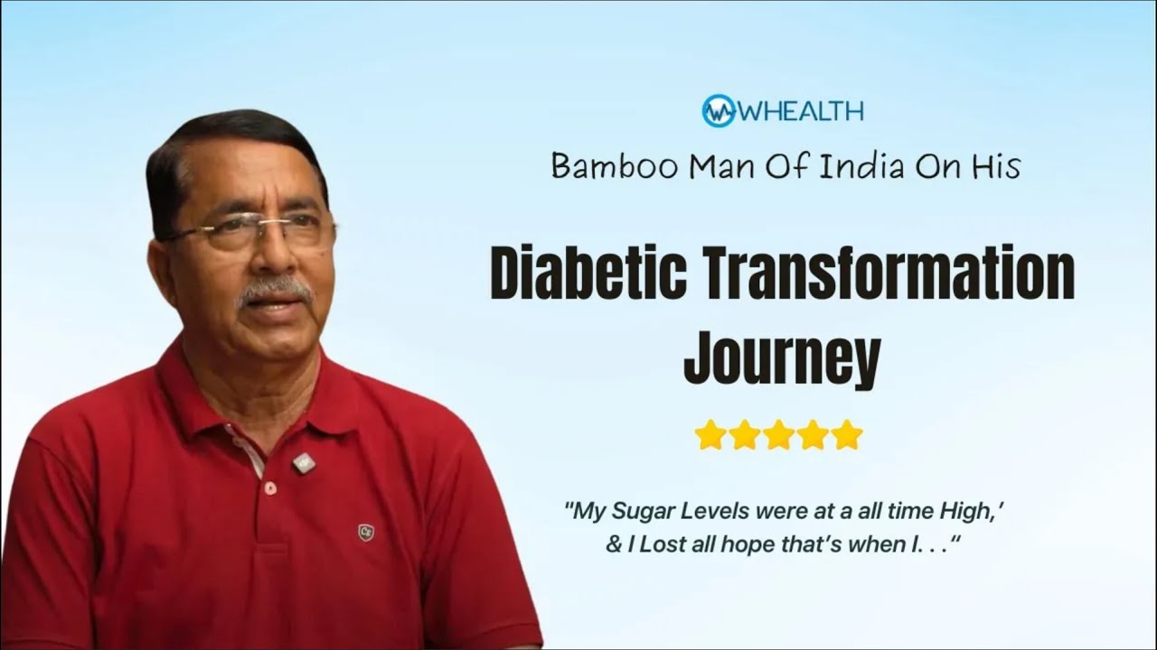 Diabetic Transformation Story - Mr.Subhash Bhatia (Bamboo Man of India ...