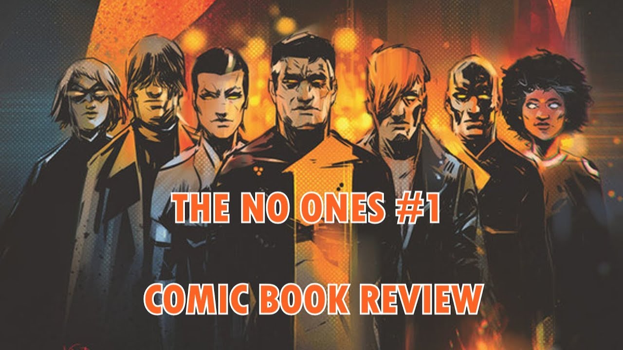 The No Ones #1 Review - Famous Heroes Become Unknown - YouTube