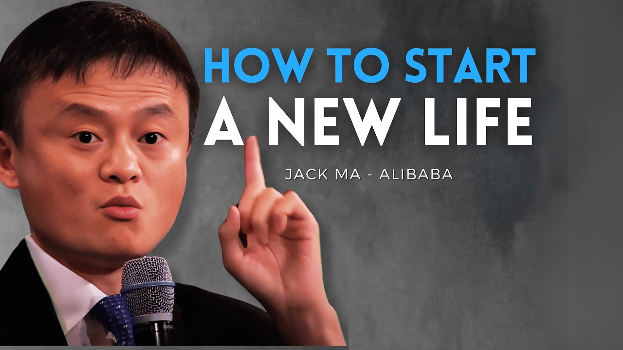 Starting Over: SECRETS to BUILDING a New LIFE from Scratch - Jack Ma’s ...