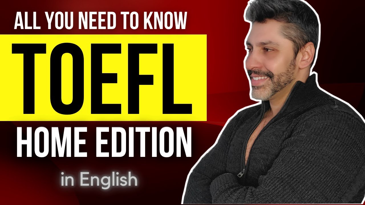 TOEFL Home Edition - All you need to know - YouTube