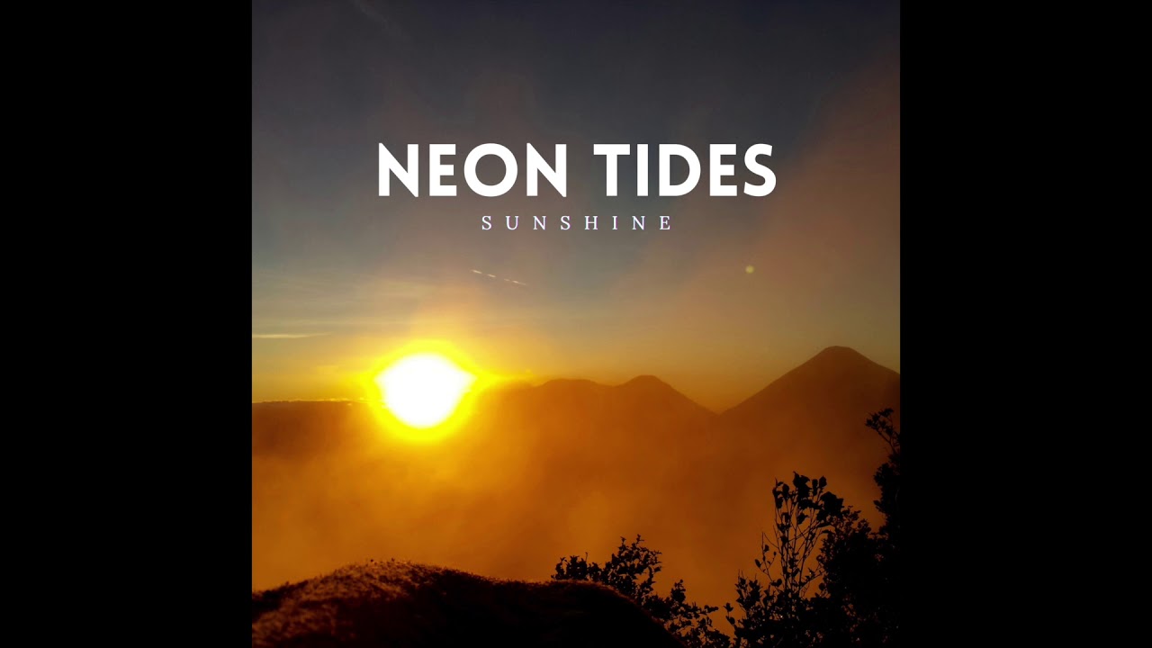 Neon Tides - Sunshine - YouTube