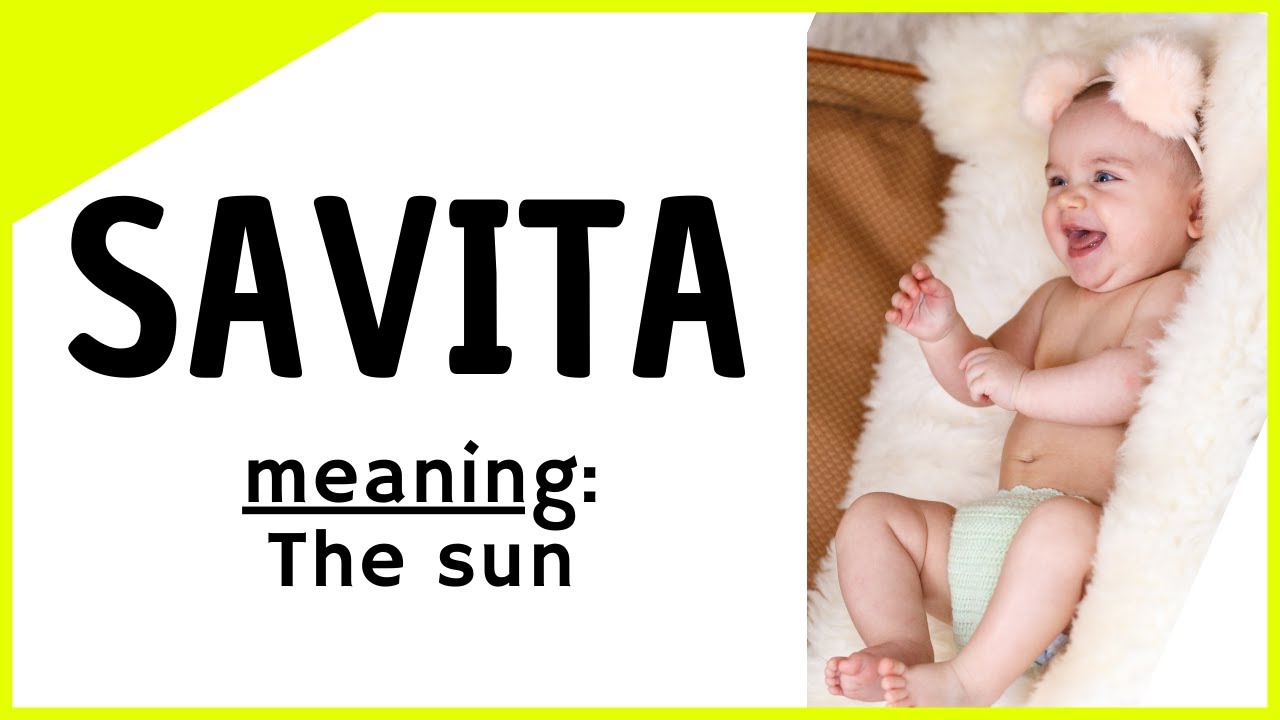 Savita - Savita Name Meaning – Savita Name Status - Indian baby girl ...