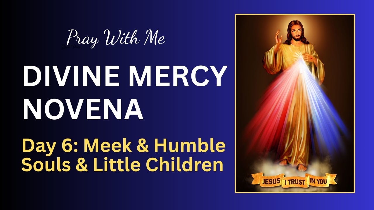 Divine Mercy Novena Day 6: Like a Child - Trusting in Mercy - YouTube