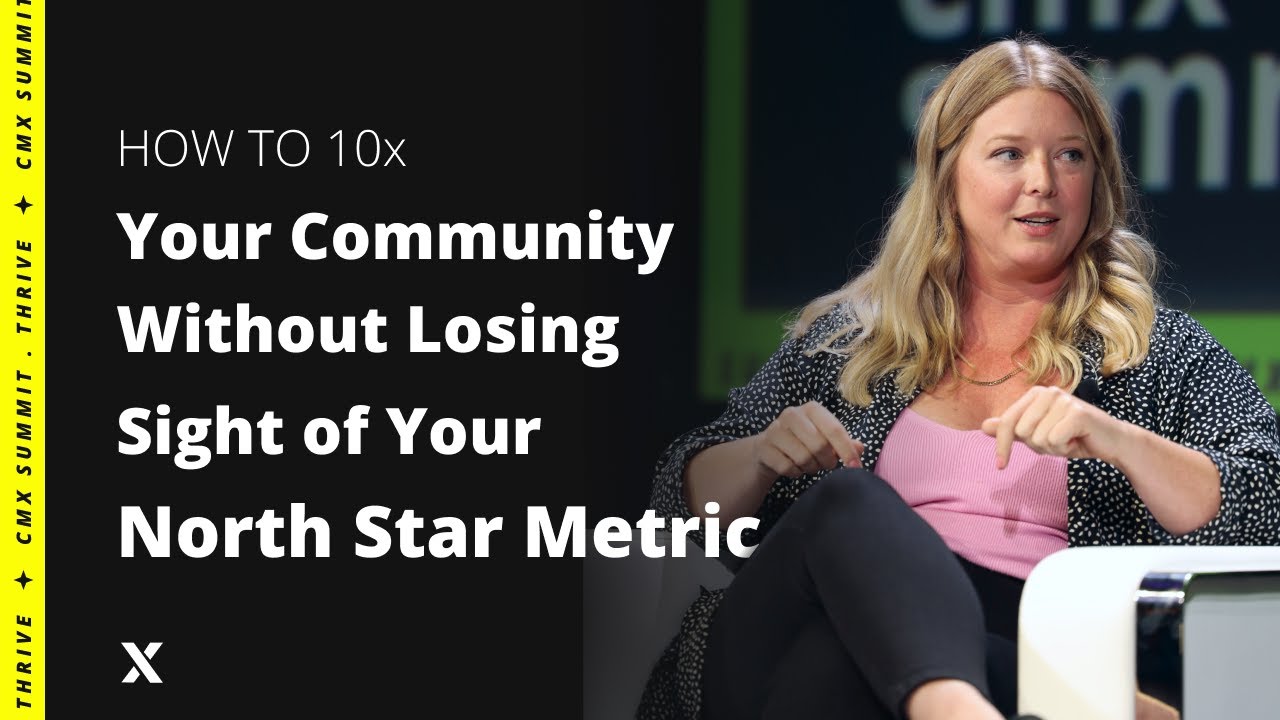 How to 10x Your Community Without Losing Sight of Your North Star ...