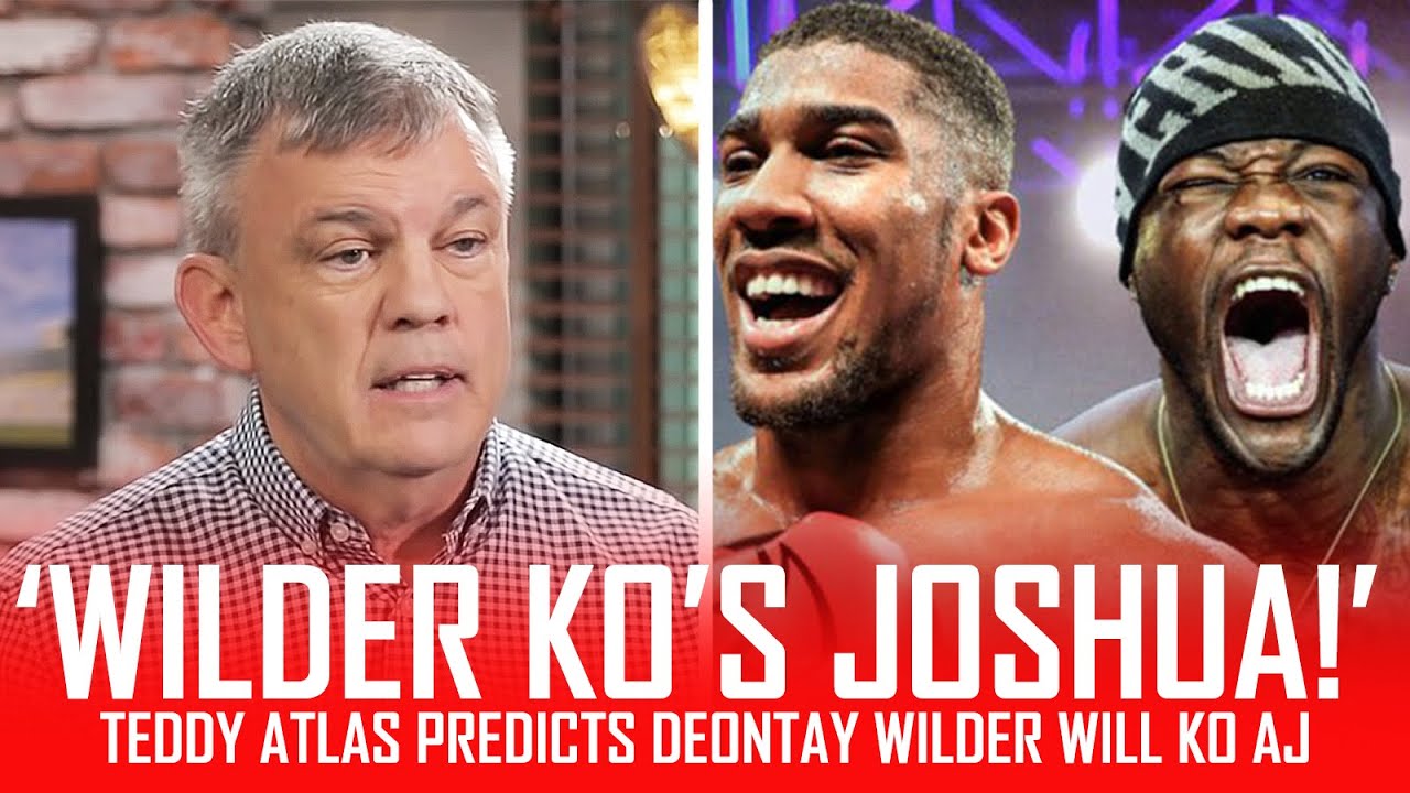 💣🔥 'WILDER WILL KO JOSHUA!!!' ~TEDDY ATLAS 🔥💣 - YouTube