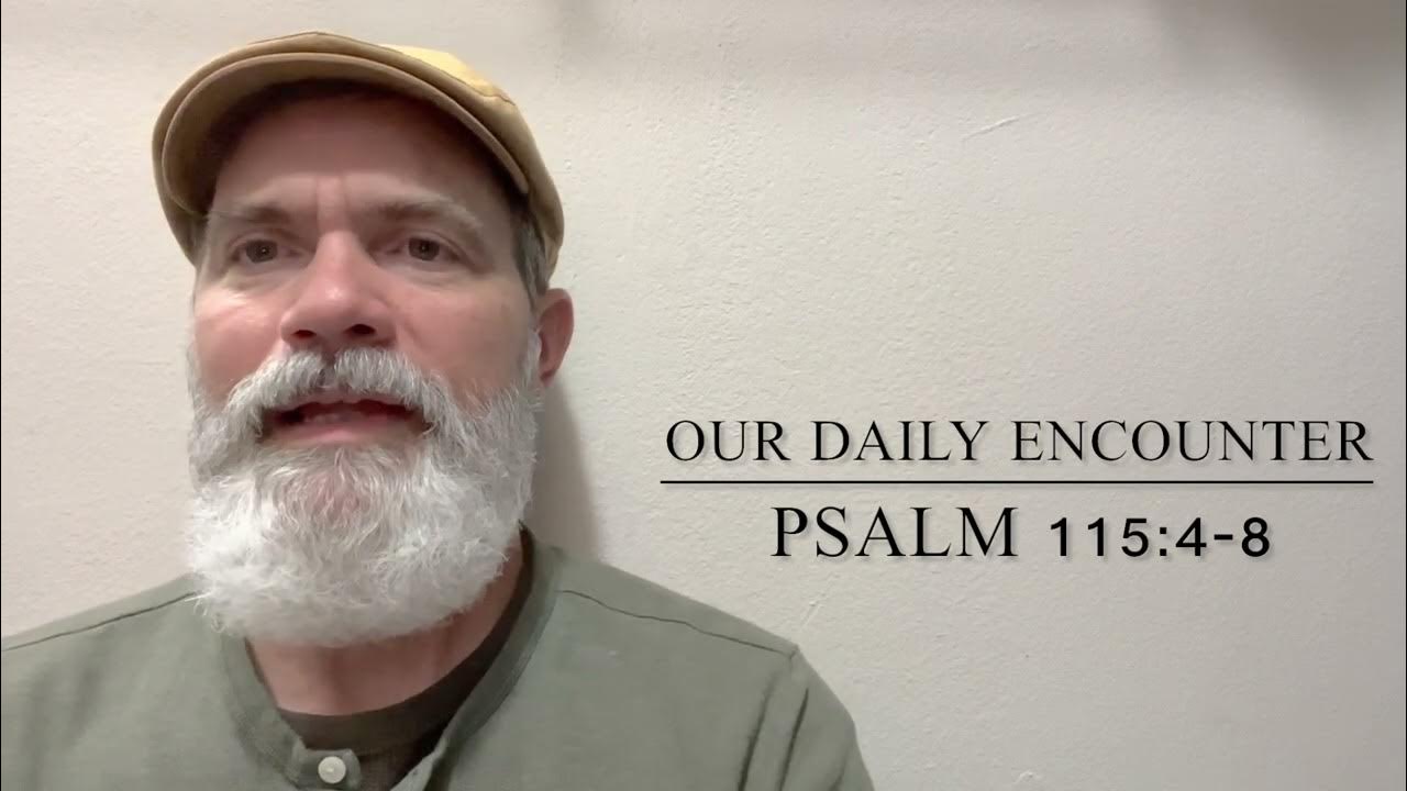 psalm-115-4-8-youtube
