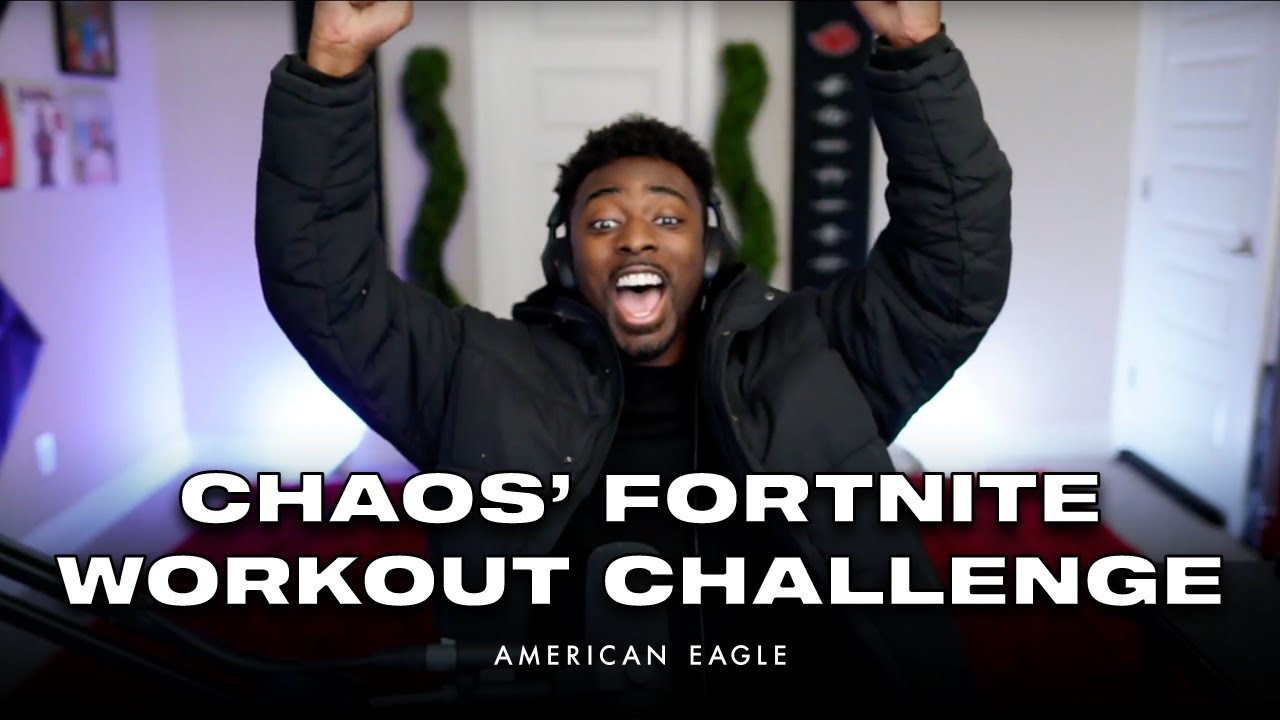 Chaos’ Fortnite Workout Challenge | American Eagle - YouTube
