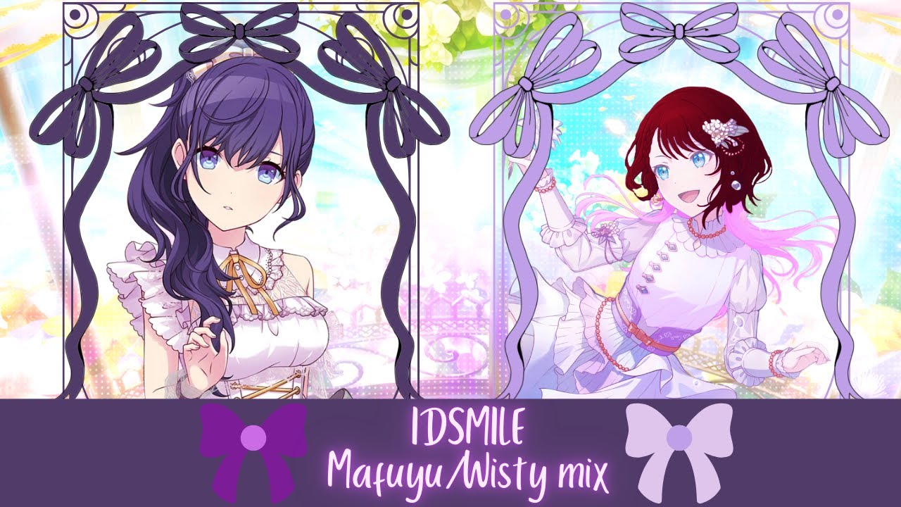 IDSMILE [Mafuyu and Wisty mix] - YouTube