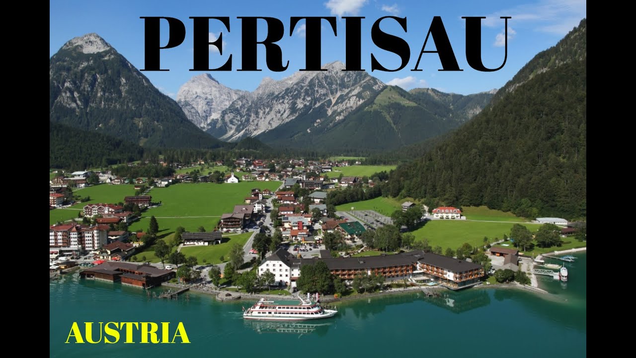 PERTISAU. One of Austria's most beautiful resorts - YouTube