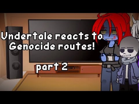 Undertale reacts to Genocide routes | part 2/2 | Gacha Nebula | NOT OG! | By Kiro ♡