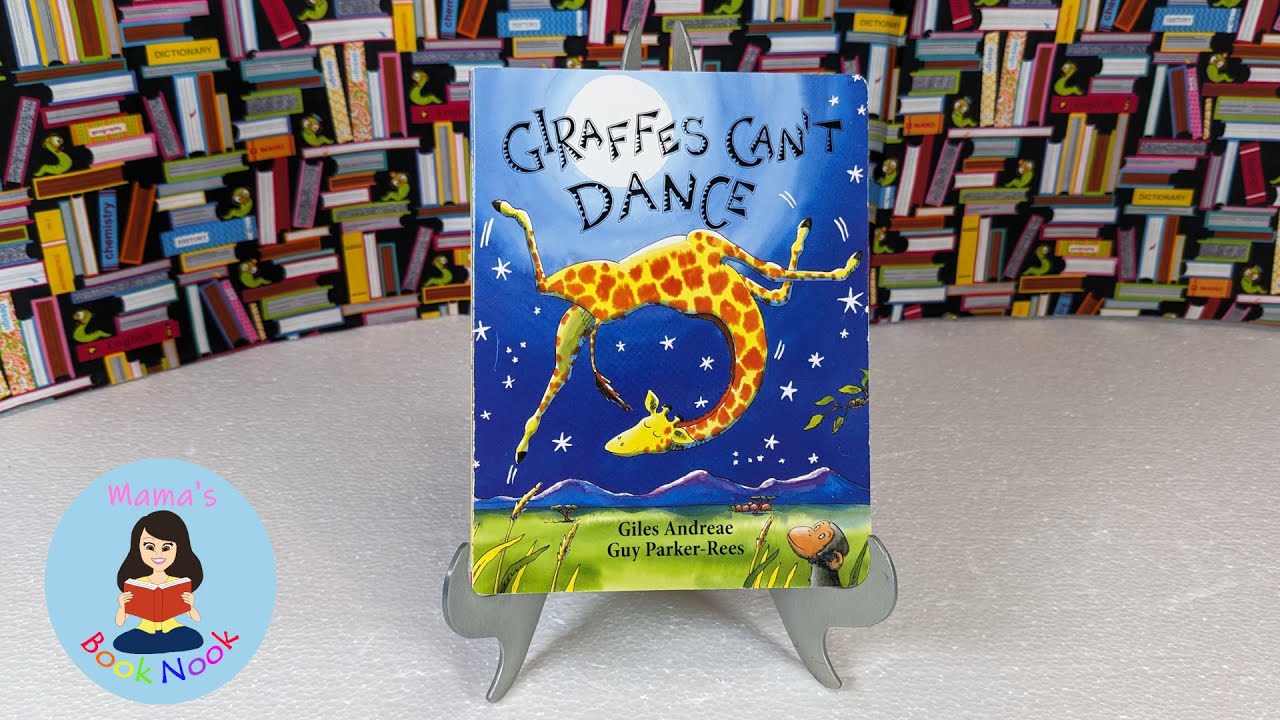 Kids Book Read Aloud: Giraffe's Can't Dance by Giles Andreae - Mama's ...
