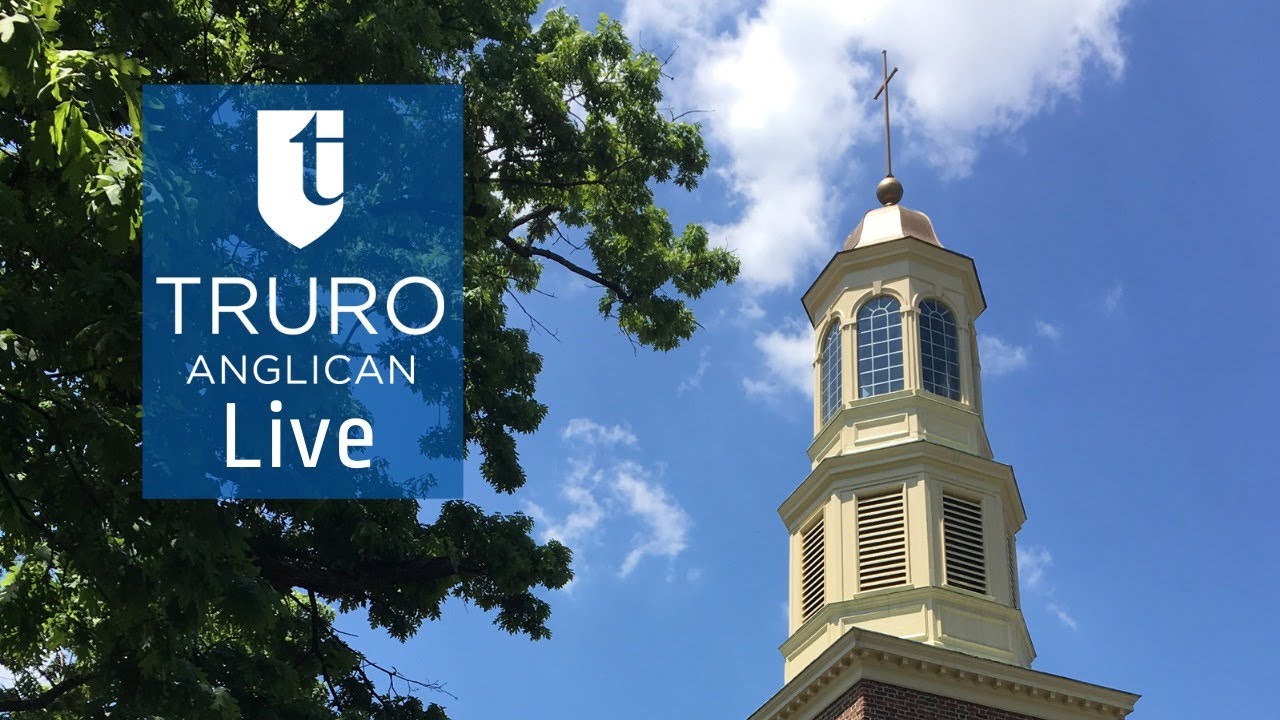 July 11, 2021 - Truro Anglican Church - YouTube