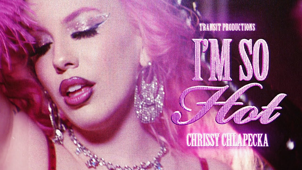 Chrissy Chlapecka Im So Hot Official Music Video Youtube Music