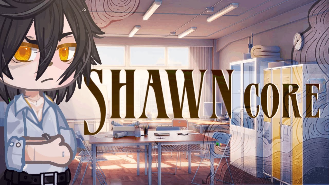 SHAWN CORE // GACHA - YouTube