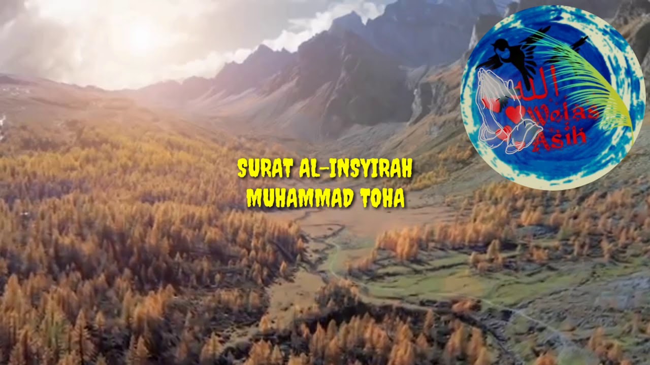 Surat Al-Insyirah Muhammad Toha - YouTube
