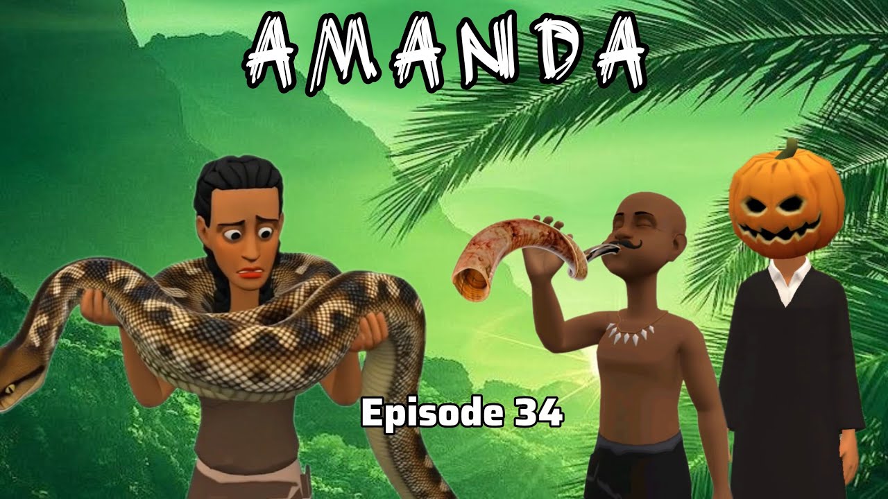 AMANDA |Episode 34| - YouTube