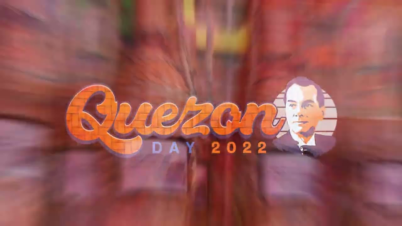 QUEZON DAY 2022 HIGHLIGHTS - YouTube