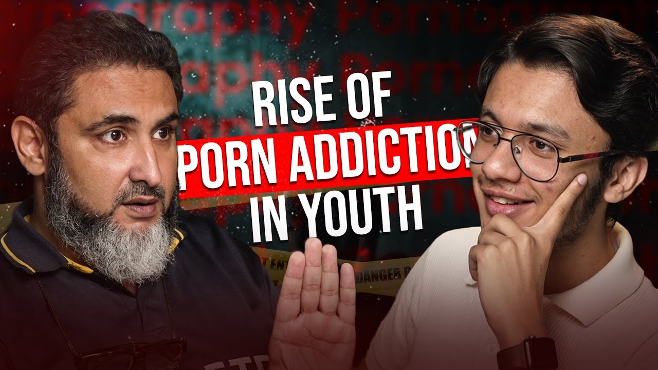 The Rise of P**n Addiction Among Pakistani Youth l MindEngineerAli l ...